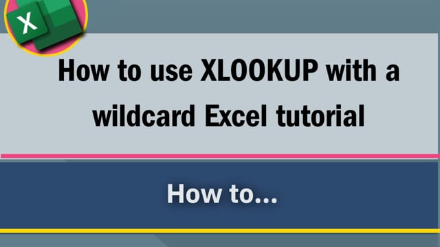 XLOOKUP with Wildcards | Computer Tutoring
