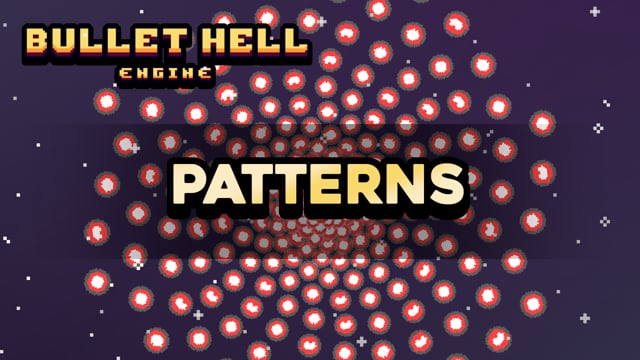 Pattern System & How to Create Patterns in Bullet Hell Engine